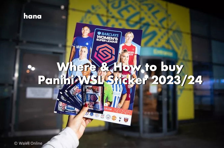 Where&How to Buy Authentic WSL Panini Stickers 2023&2024 – hana football